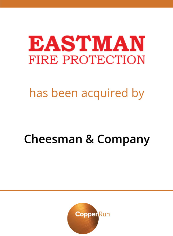 Eastman Fire Protection has been acquired by Cheesman & Company ...