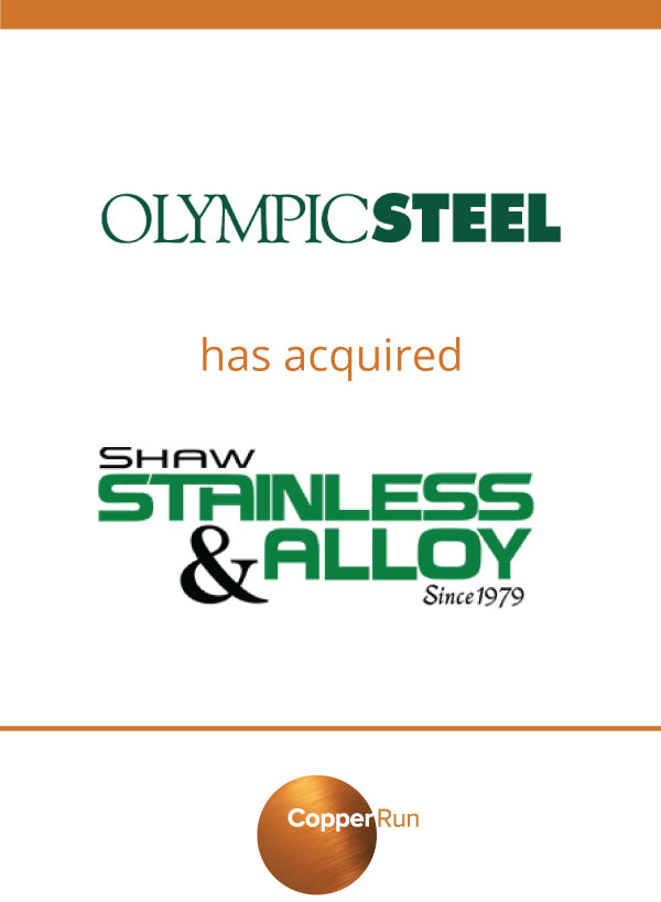 Olympic Steel, Inc. has acquired Shaw Stainless & Alloy - Copper Run